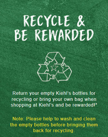 Recycle & Be Rewarded | Sustainable Skincare Initiative | Kiehl’s